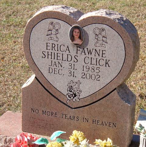 Erica Fawne Shields Click Jan. 31, 1985 - Dec. 31, 2002
