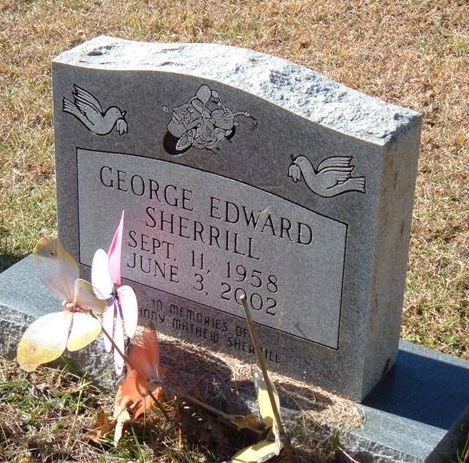 George Edward Sherrill Sep. 11, 1958 - June 3, 2002